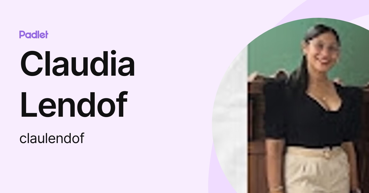 Claudia Lendof (claulendof) profile | Padlet