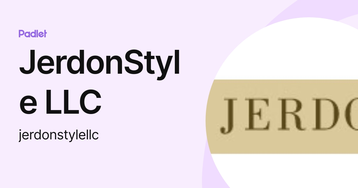 JerdonStyle LLC (jerdonstylellc) profile | Padlet