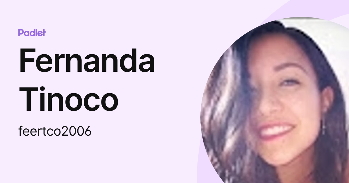 Fernanda Tinoco (feertco2006) profile | Padlet