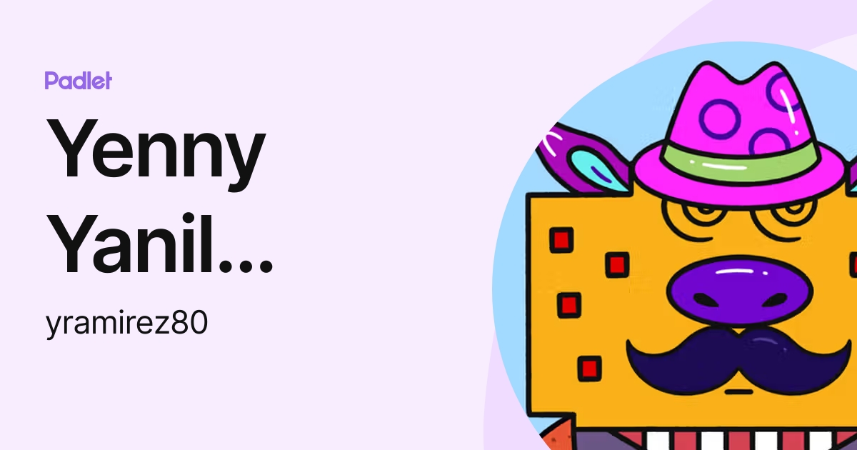 Yenny Yanil Ramírez Ravelo (yramirez80) profile | Padlet