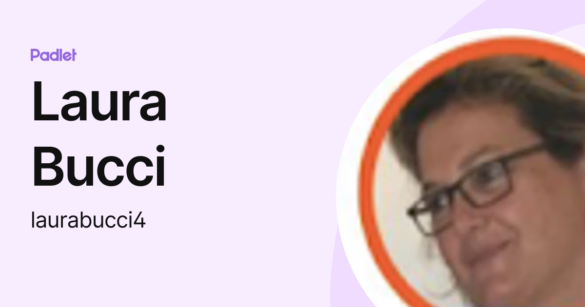 Laura Bucci (laurabucci4) profile | Padlet