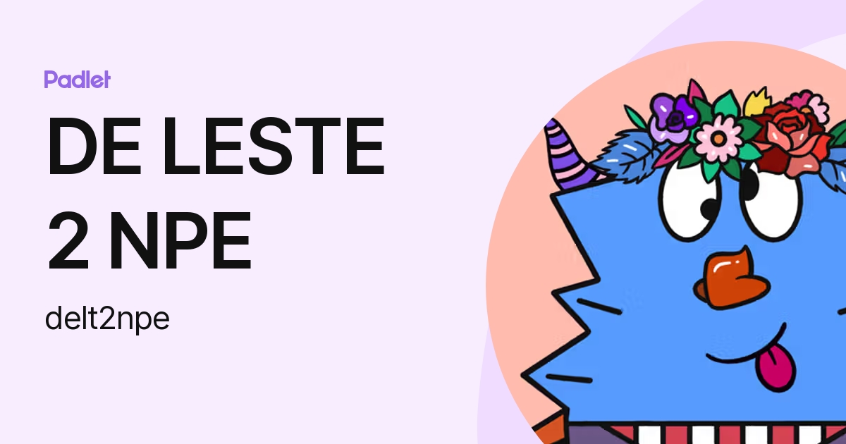 DE LESTE 2 NPE (delt2npe) profile | Padlet