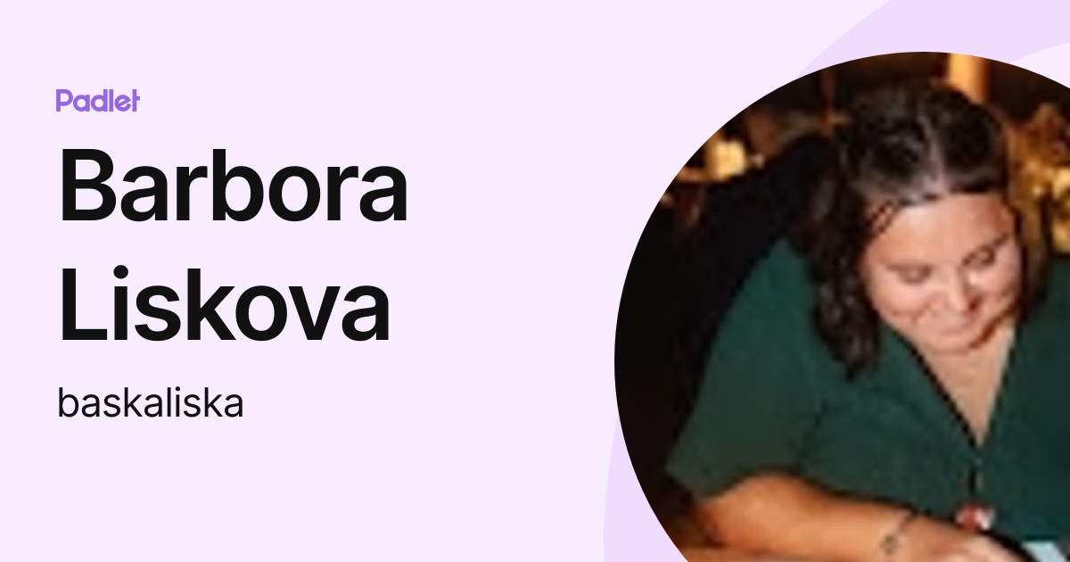 Barbora Liskova (baskaliska) profile | Padlet