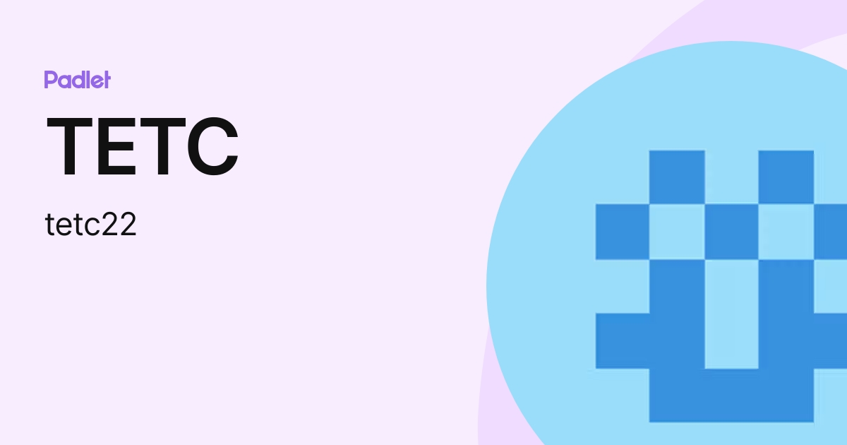 TETC (tetc22) profile | Padlet