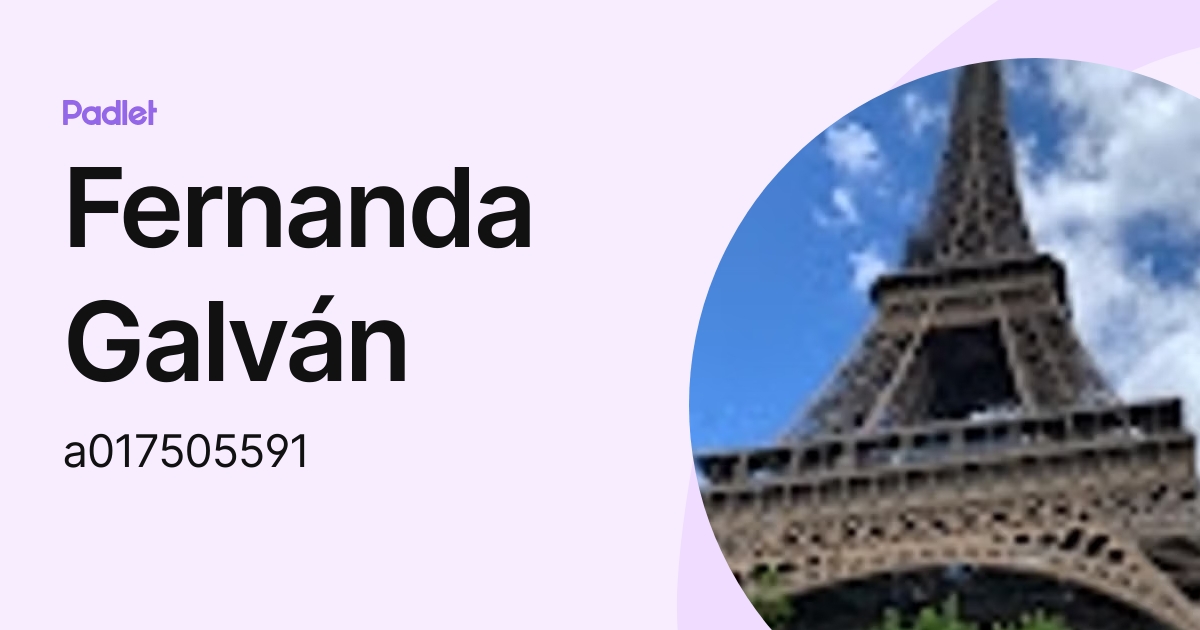 Fernanda Galván (a017505591) profile | Padlet