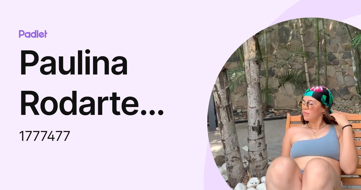 Paulina Rodarte Soraiz (1777477) profile | Padlet