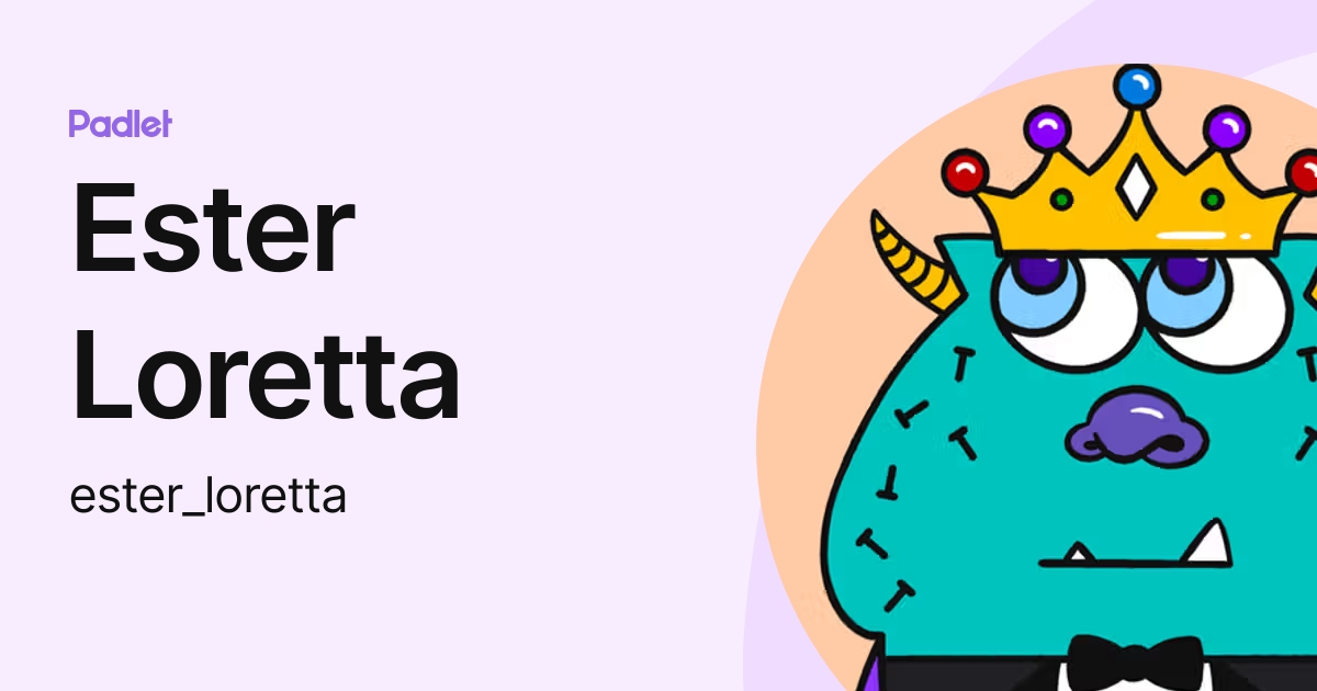 Ester Loretta (ester_loretta) profile | Padlet
