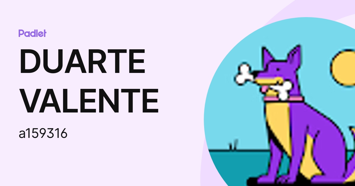 DUARTE VALENTE (a159316) profile | Padlet