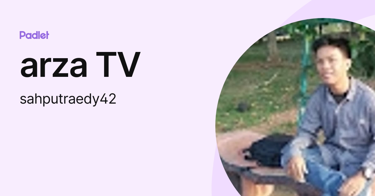 arza TV (sahputraedy42) profile | Padlet