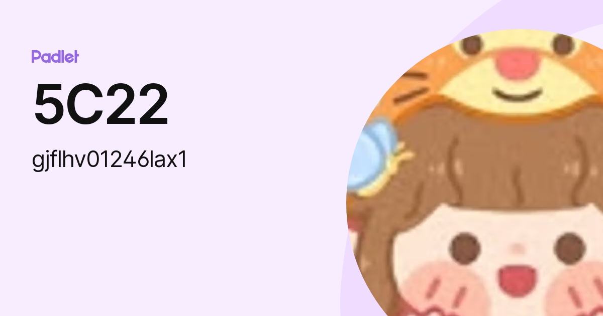5C22 (gjflhv01246lax1) profile | Padlet