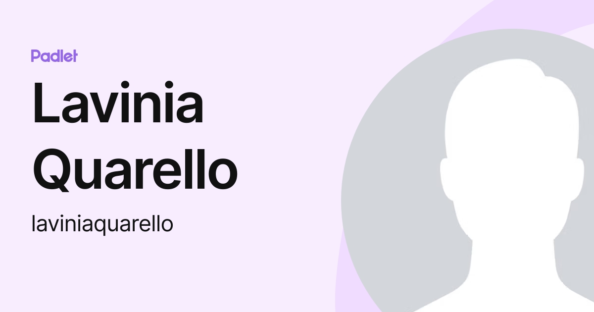 Lavinia Quarello (laviniaquarello) profile | Padlet