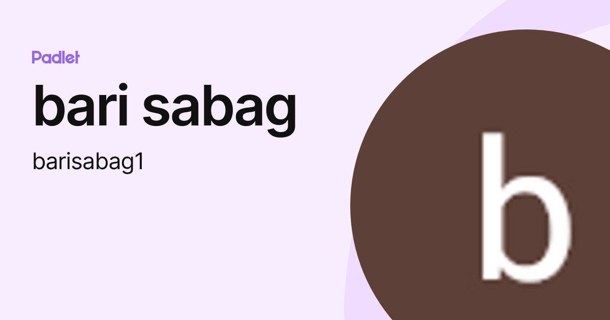 bari sabag (barisabag1) profile | Padlet