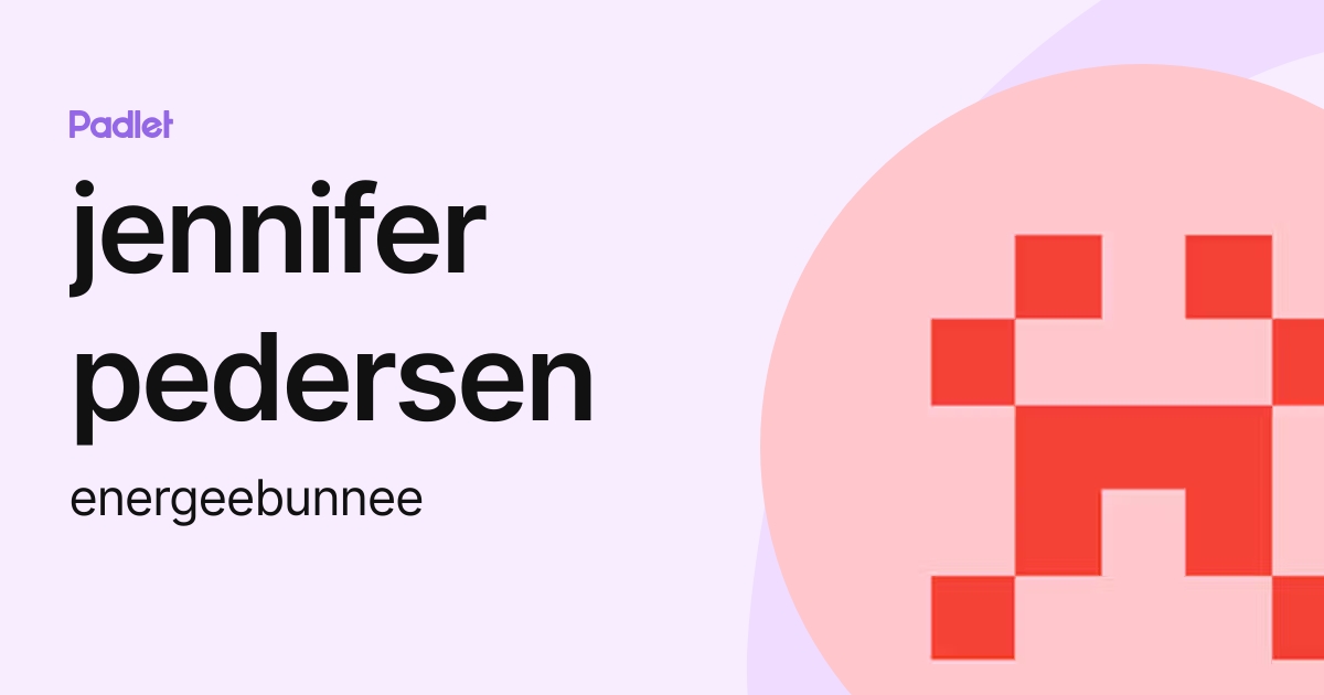 jennifer pedersen (energeebunnee) profile | Padlet