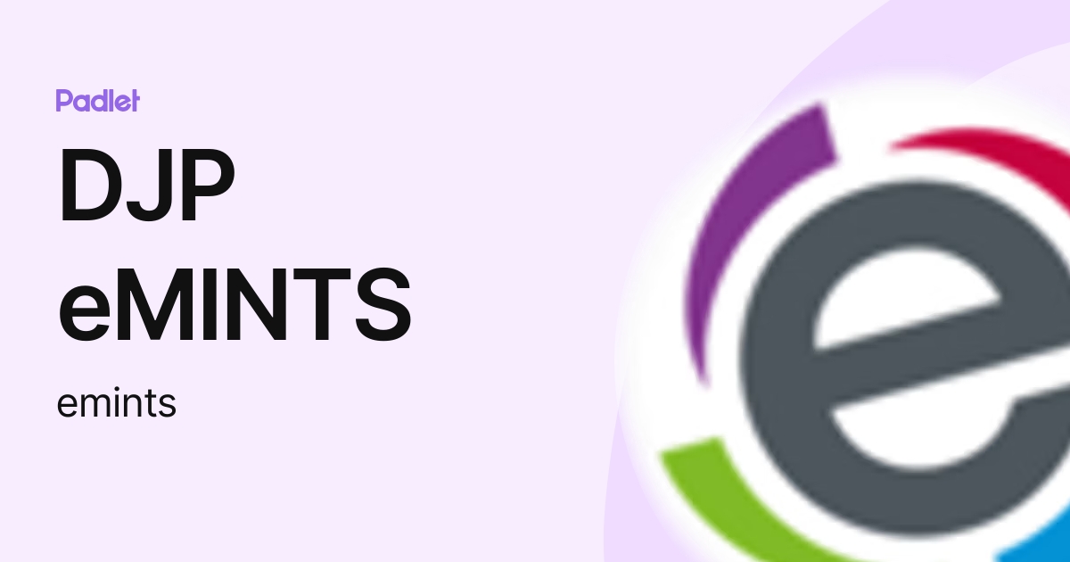 DJP eMINTS (emints) profile | Padlet