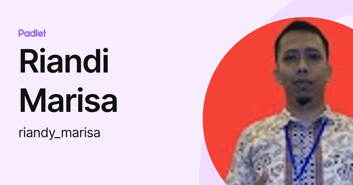 Riandi Marisa (riandy_marisa) profile | Padlet
