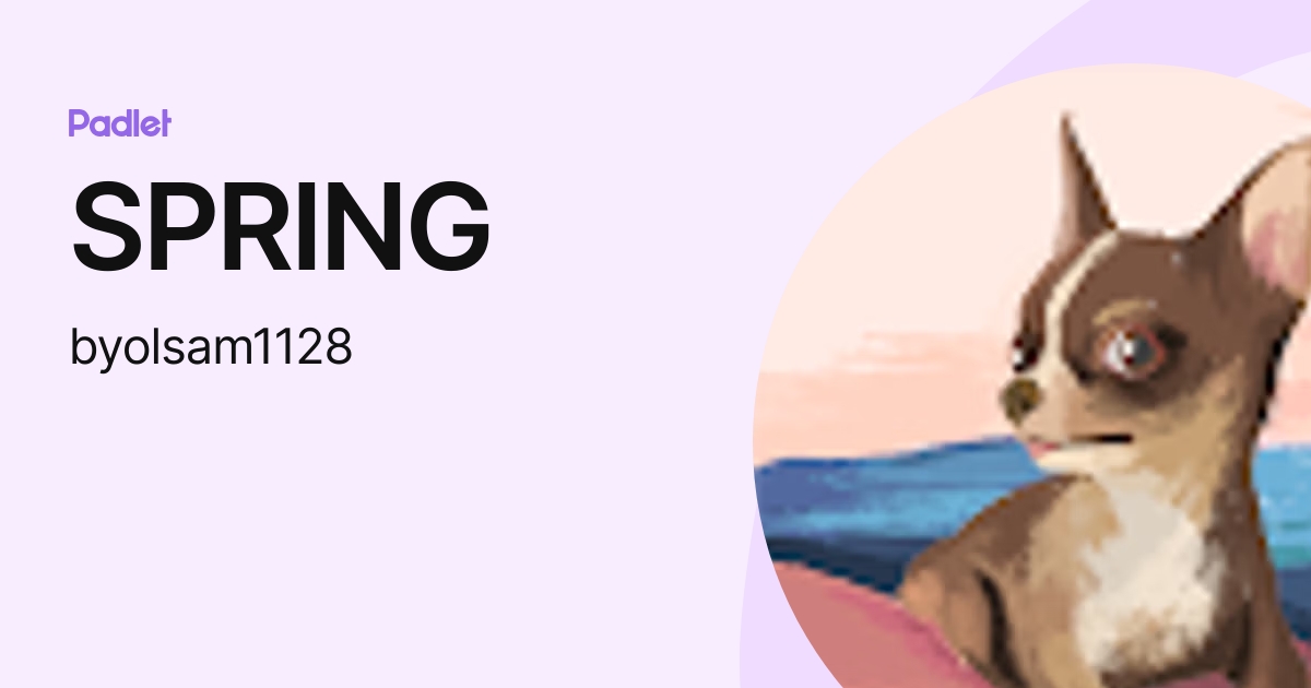 SPRING (byolsam1128) profile | Padlet