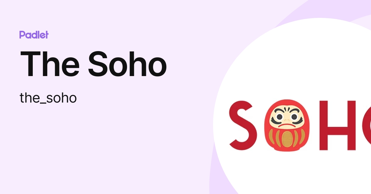 The Soho (the_soho) profile | Padlet