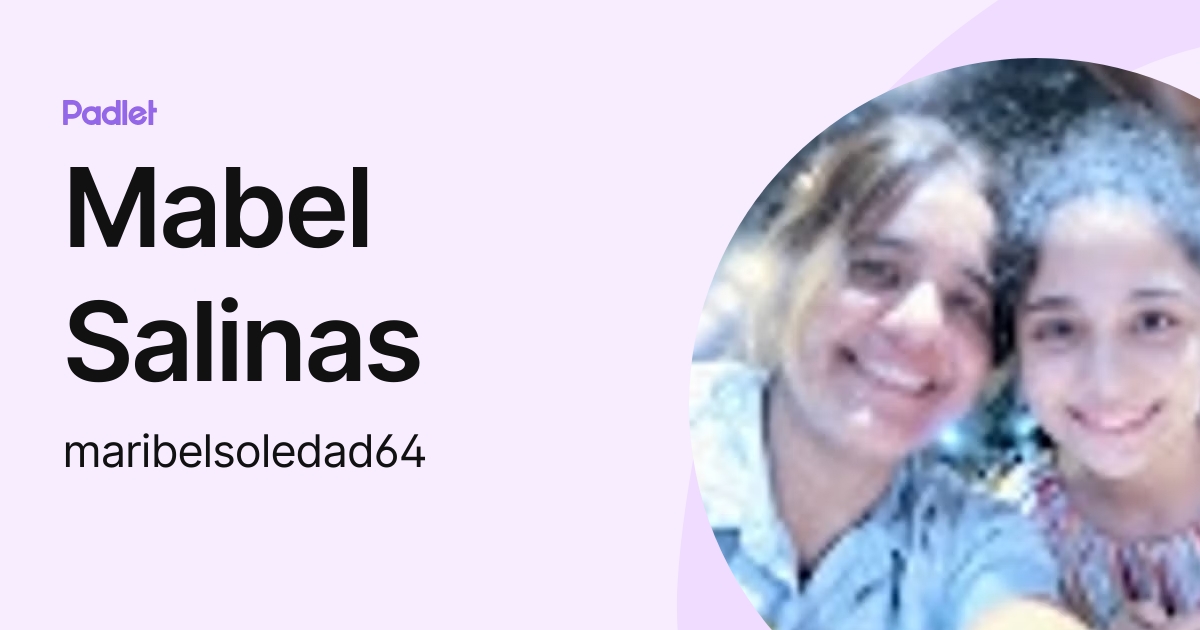 Mabel Salinas (maribelsoledad64) profile | Padlet
