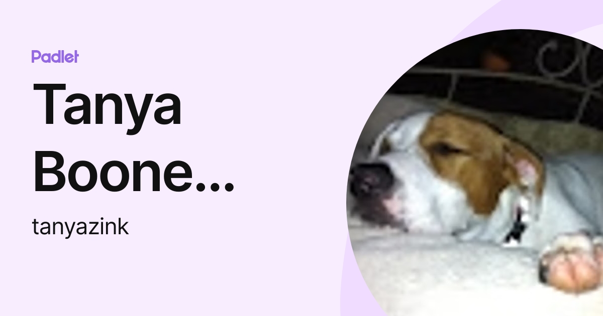 Tanya Boone Zink (tanyazink) profile | Padlet