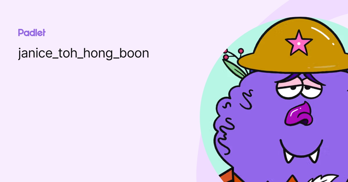 janice_toh_hong_boon profile | Padlet
