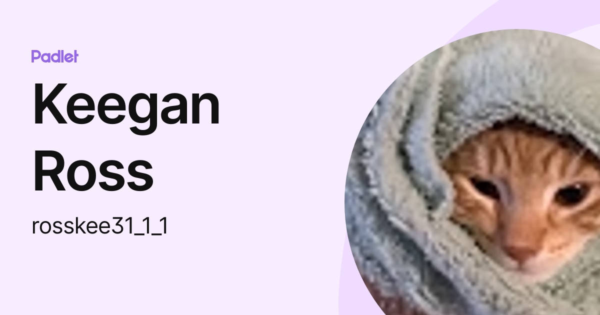 Keegan Ross (rosskee31) profile | Padlet