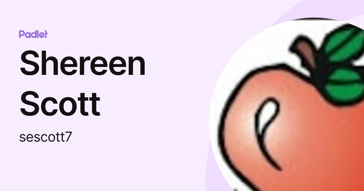 Shereen Scott (sescott7) profile | Padlet