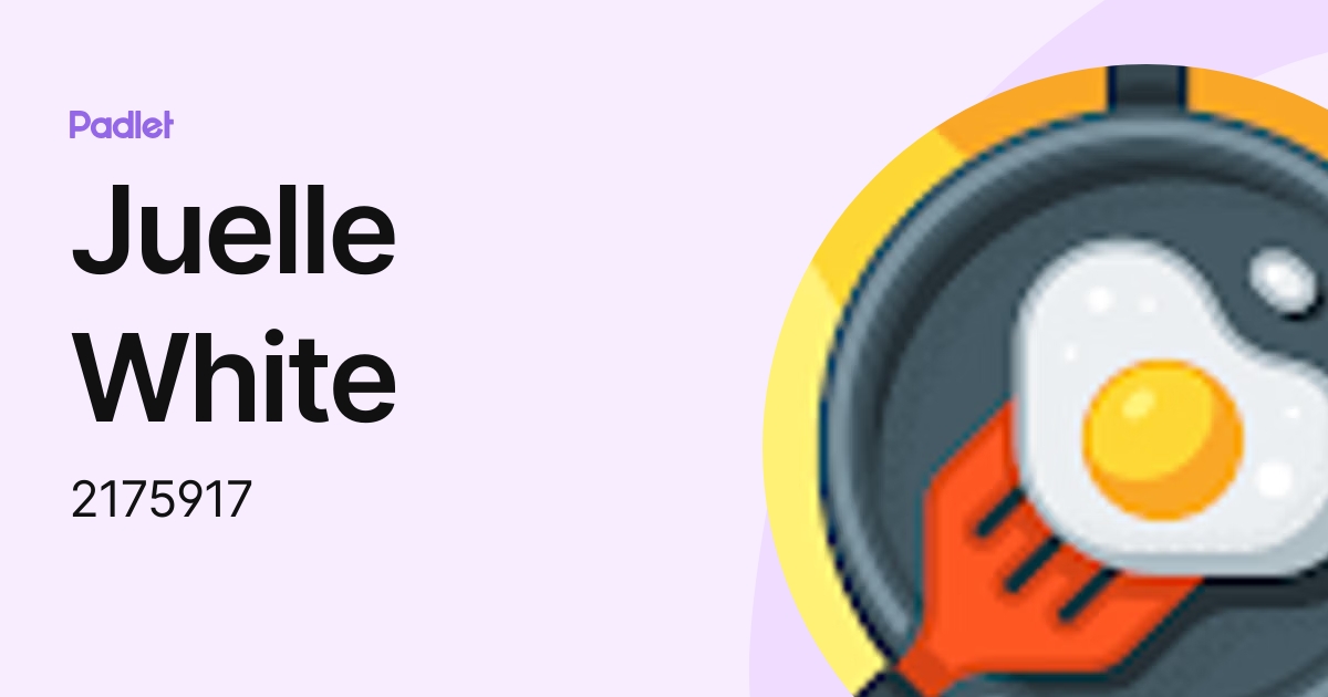 Juelle White (2175917) profile | Padlet