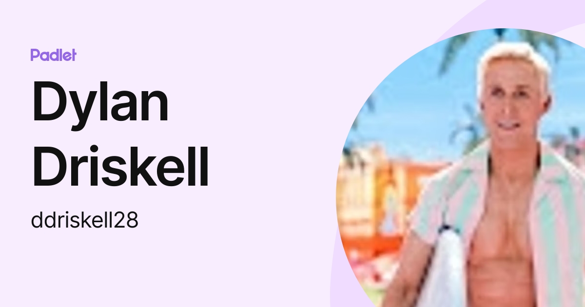Dylan Driskell (ddriskell28) profile | Padlet