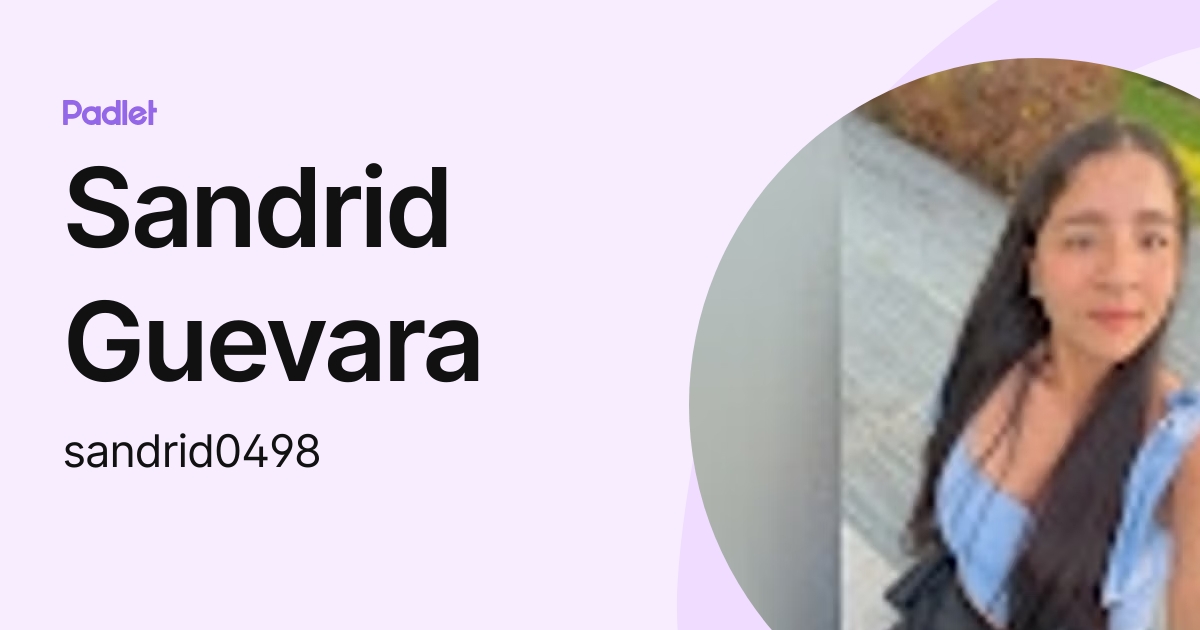 Sandrid Guevara (sandrid0498) profile | Padlet