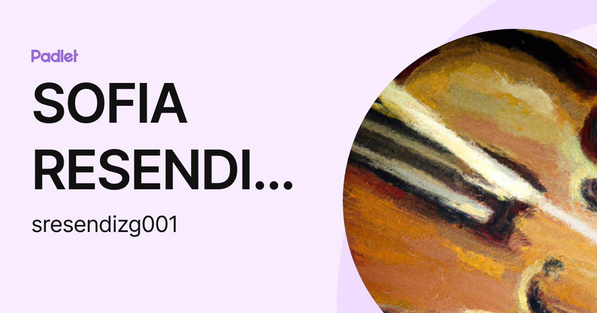 SOFIA RESENDIZ GOMEZ (sresendizg001) profile | Padlet