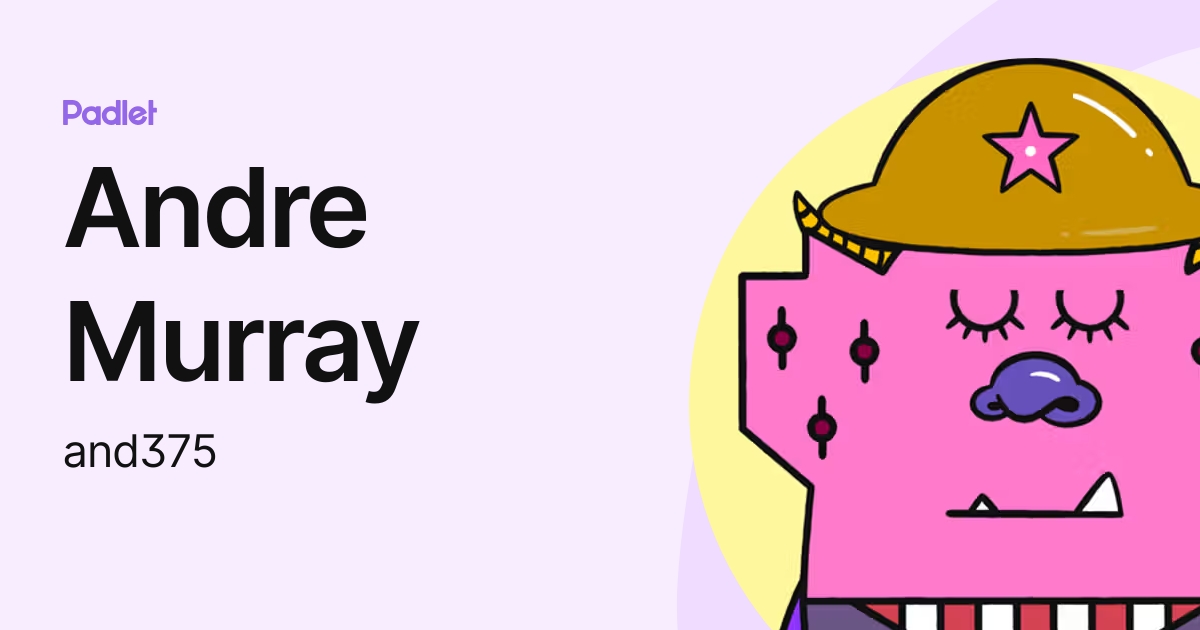Andre Murray (and375) profile | Padlet