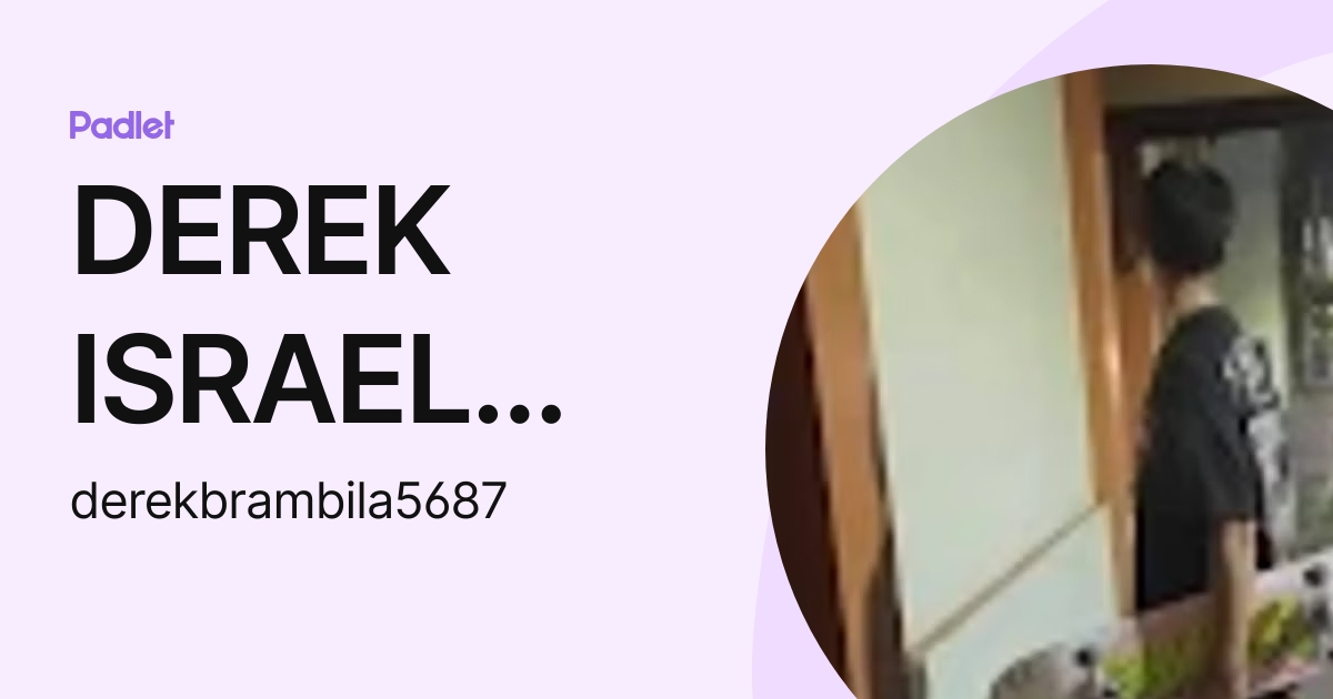 DEREK ISRAEL BRAMBILA CHAVEZ (derekbrambila5687) profile | Padlet