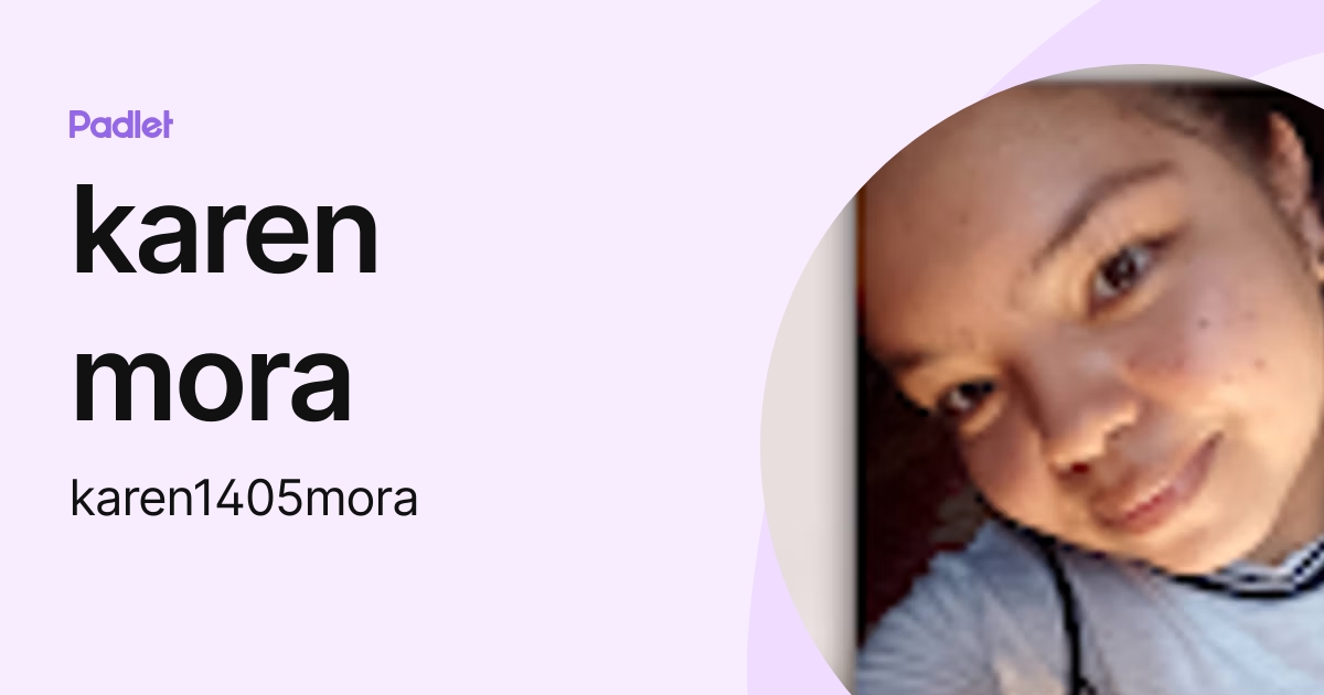 karen mora (karen1405mora) profile | Padlet