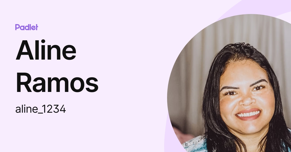 Aline Ramos (aline_1234) profile | Padlet