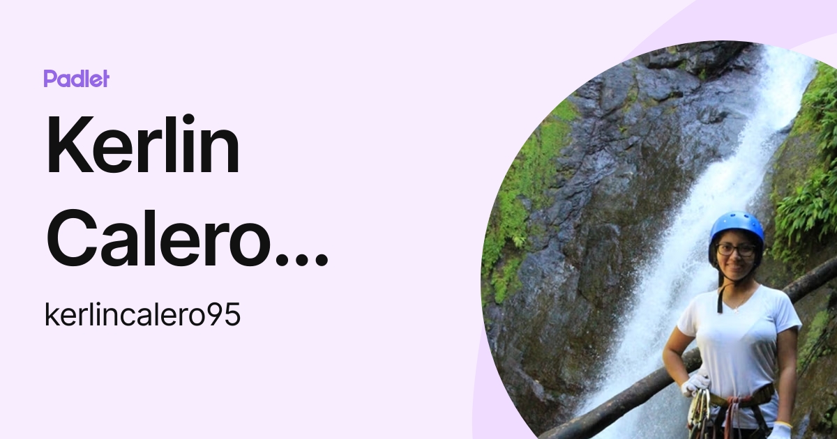 Kerlin Calero Gutiérrez (kerlincalero95) profile | Padlet