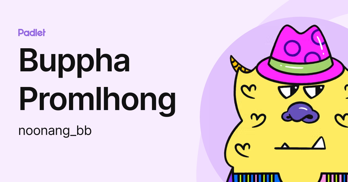 Buppha Promlhong (noonang_bb) profile | Padlet