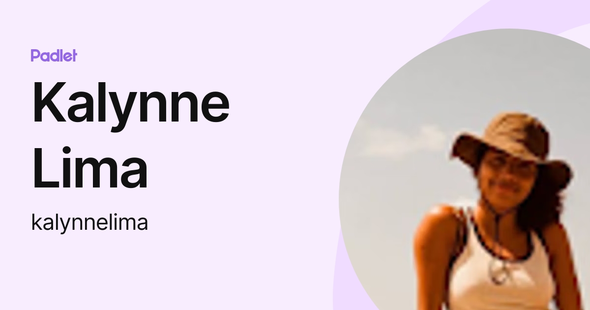 Kalynne Lima (kalynnelima) profile | Padlet
