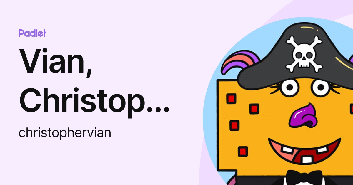 Vian, Christopher, PED (christophervian) profile | Padlet