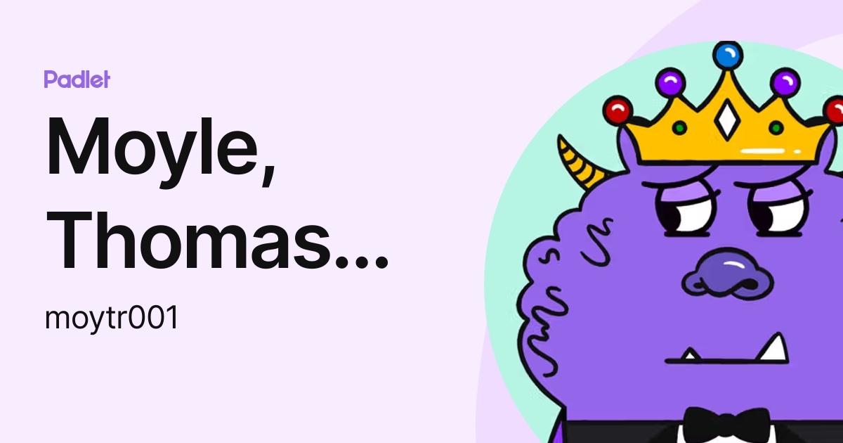 Moyle, Thomas Rob - moytr001 (moytr001) profile | Padlet