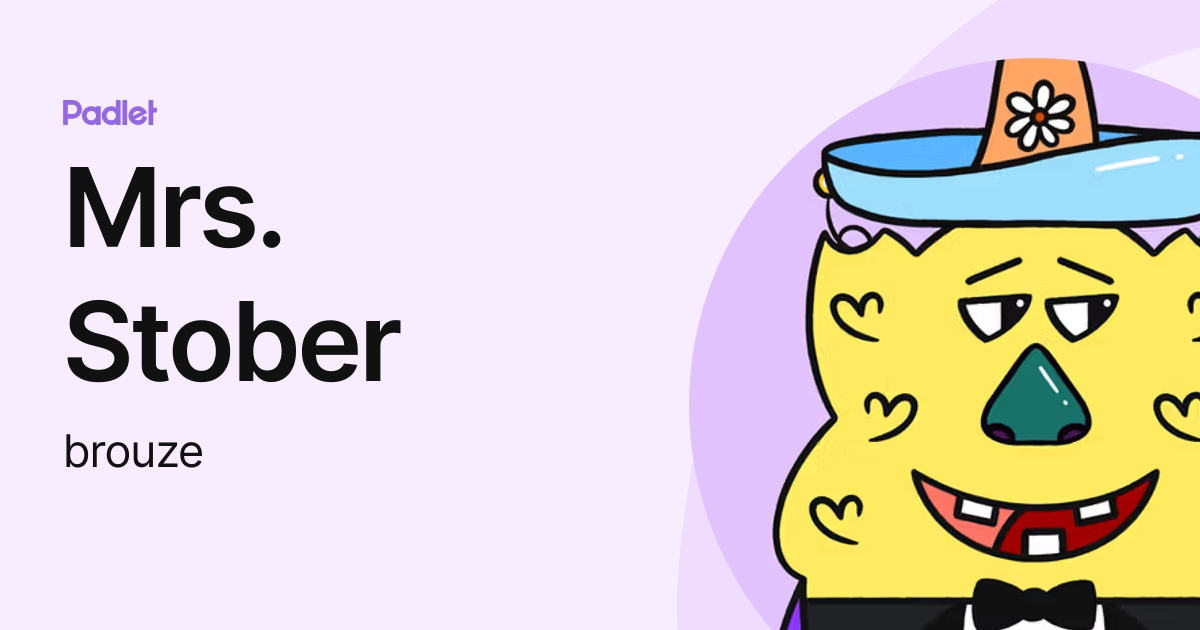 Mrs. Stober (brouze) profile | Padlet