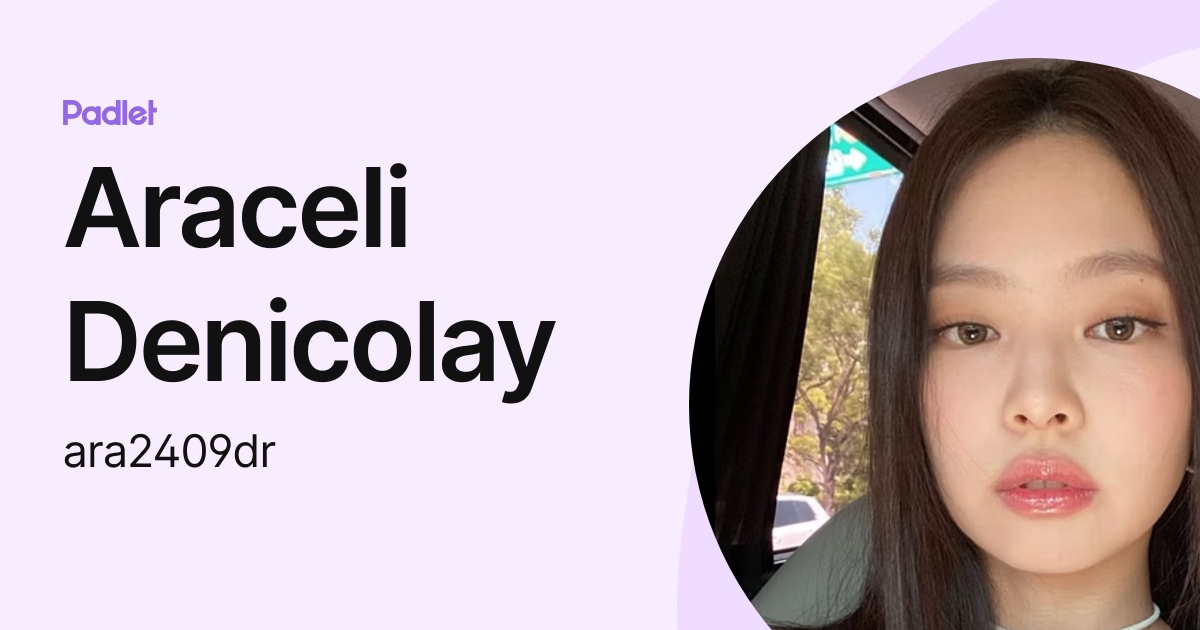 Araceli Denicolay (ara2409dr) profile | Padlet