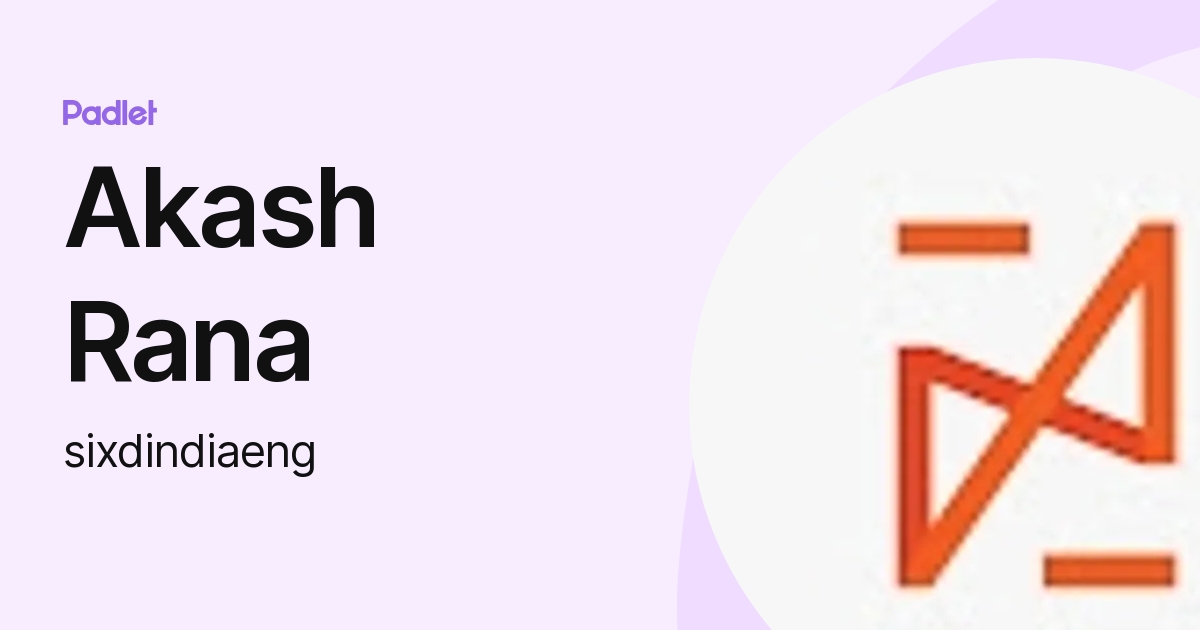 Akash Rana (sixdindiaeng) profile | Padlet