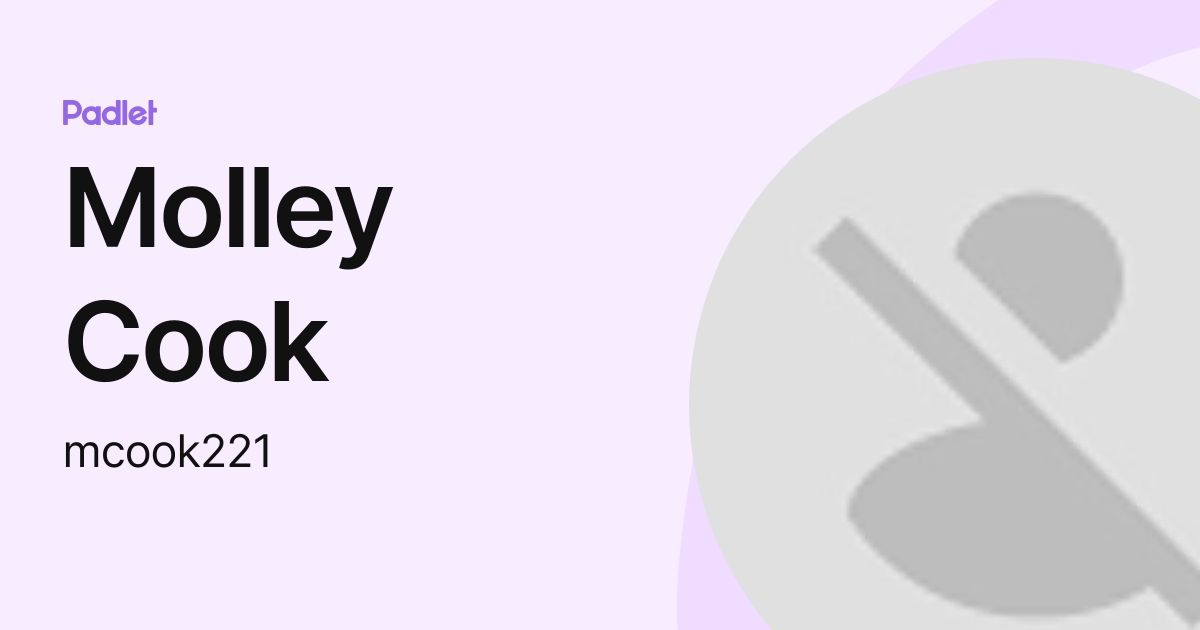 Molley Cook (mcook221) profile | Padlet