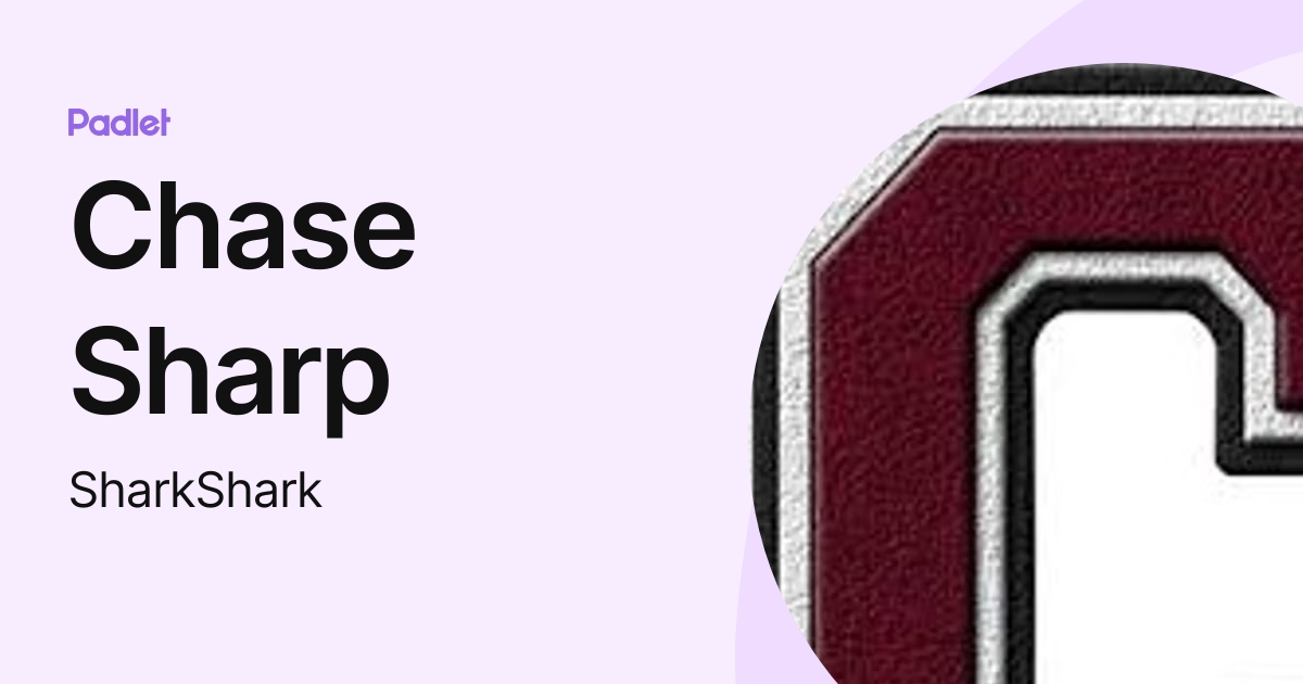 Chase Sharp (SharkShark) profile | Padlet