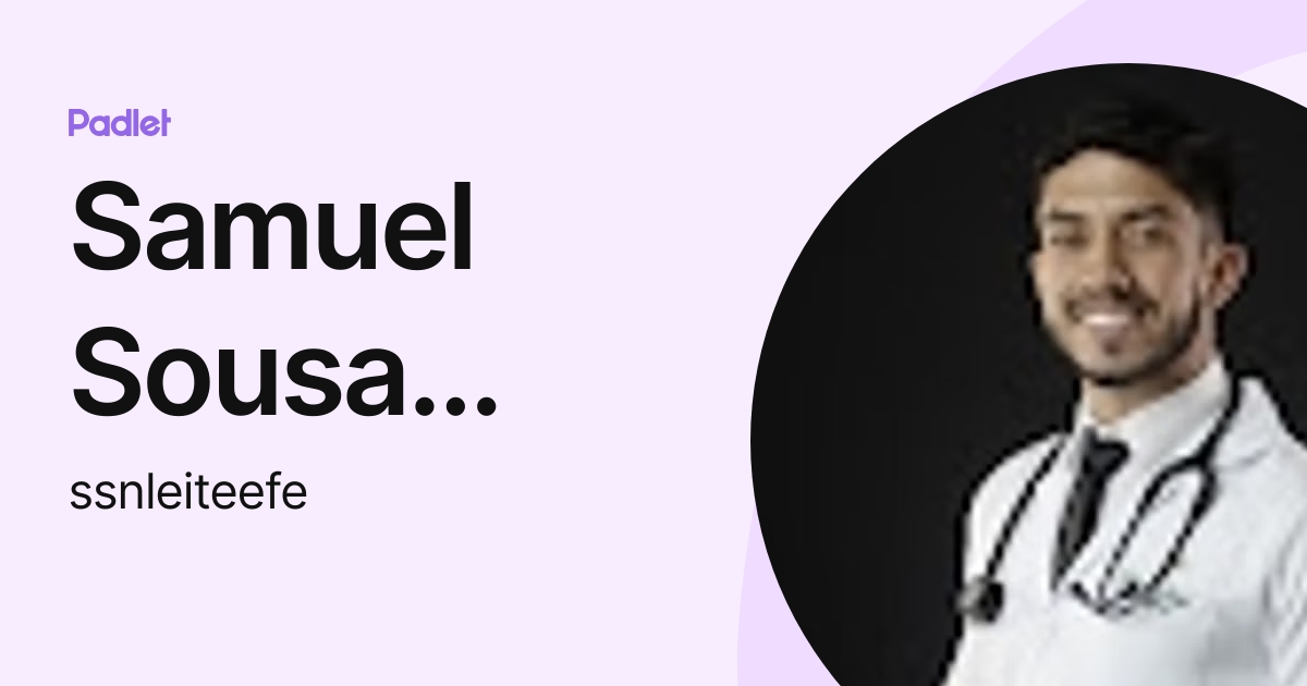 Samuel Sousa Nobre Leite (ssnleiteefe) profile | Padlet