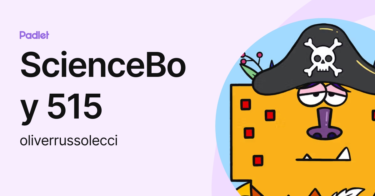 ScienceBoy 515 (oliverrussolecci) profile | Padlet