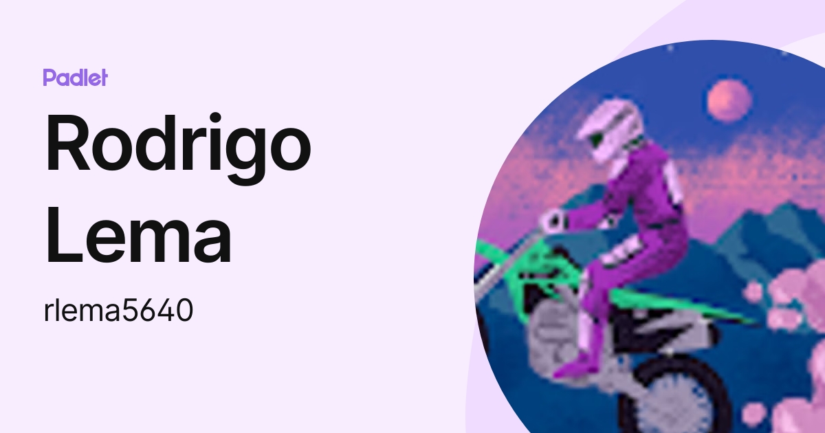Rodrigo Lema (rlema5640) profile | Padlet