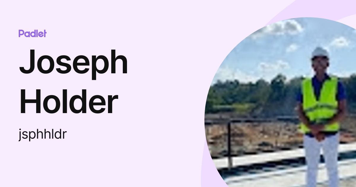 Joseph Holder (jsphhldr) profile | Padlet