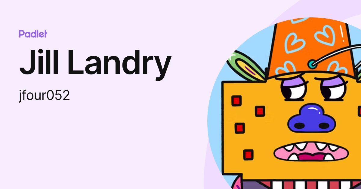 Jill Landry (jfour052) profile | Padlet