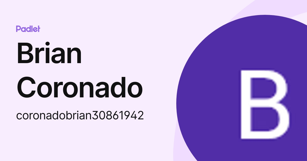Brian Coronado (coronadobrian30861942) profile | Padlet